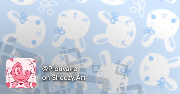 @Prouvaire's Profile – Sheezy.Art
