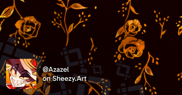 @Azazel's Profile – Sheezy.Art