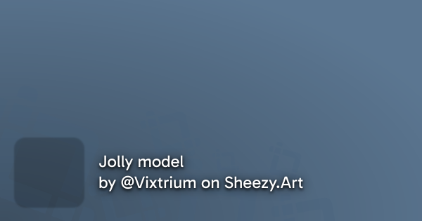 Jolly model by @Vixtrium – Sheezy.Art