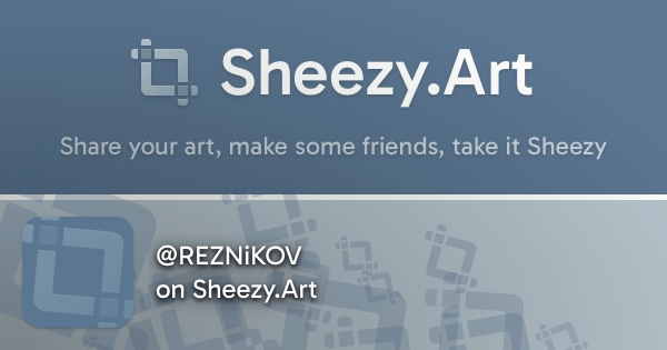 @REZNiKOV's Profile – Sheezy.Art