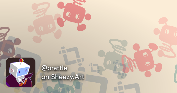 @prattle's Profile – Sheezy.Art