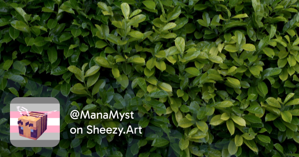 @ManaMyst's Profile – Sheezy.Art