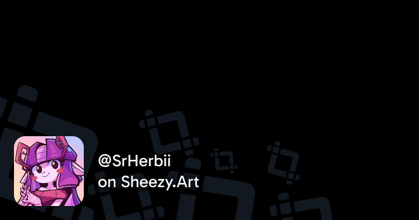 @SrHerbii's Profile – Sheezy.Art