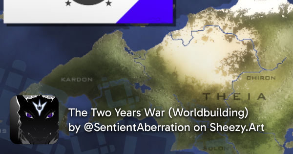 The Two Years War (Worldbuilding) by @SentientAberration – Sheezy.Art