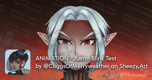 ANIMATION - Aaron Blink Test by @CoggsOfMerryweather – Sheezy.Art