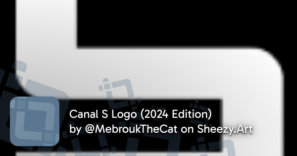 Canal S Logo (2024 Edition) by @MebroukTheCat – Sheezy.Art