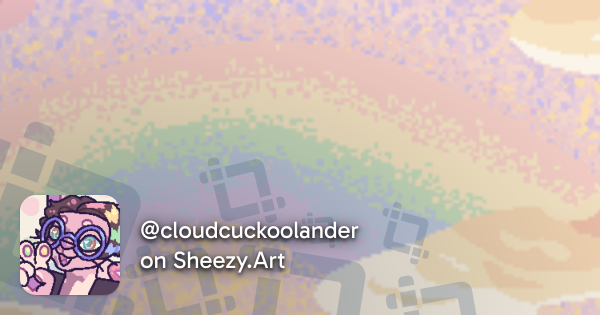 @cloudcuckoolander's Profile – Sheezy.Art
