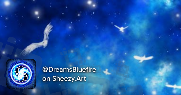 @DreamsBluefire's Profile – Sheezy.Art