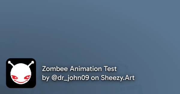 Zombee Animation Test by @dr_john09 – Sheezy.Art