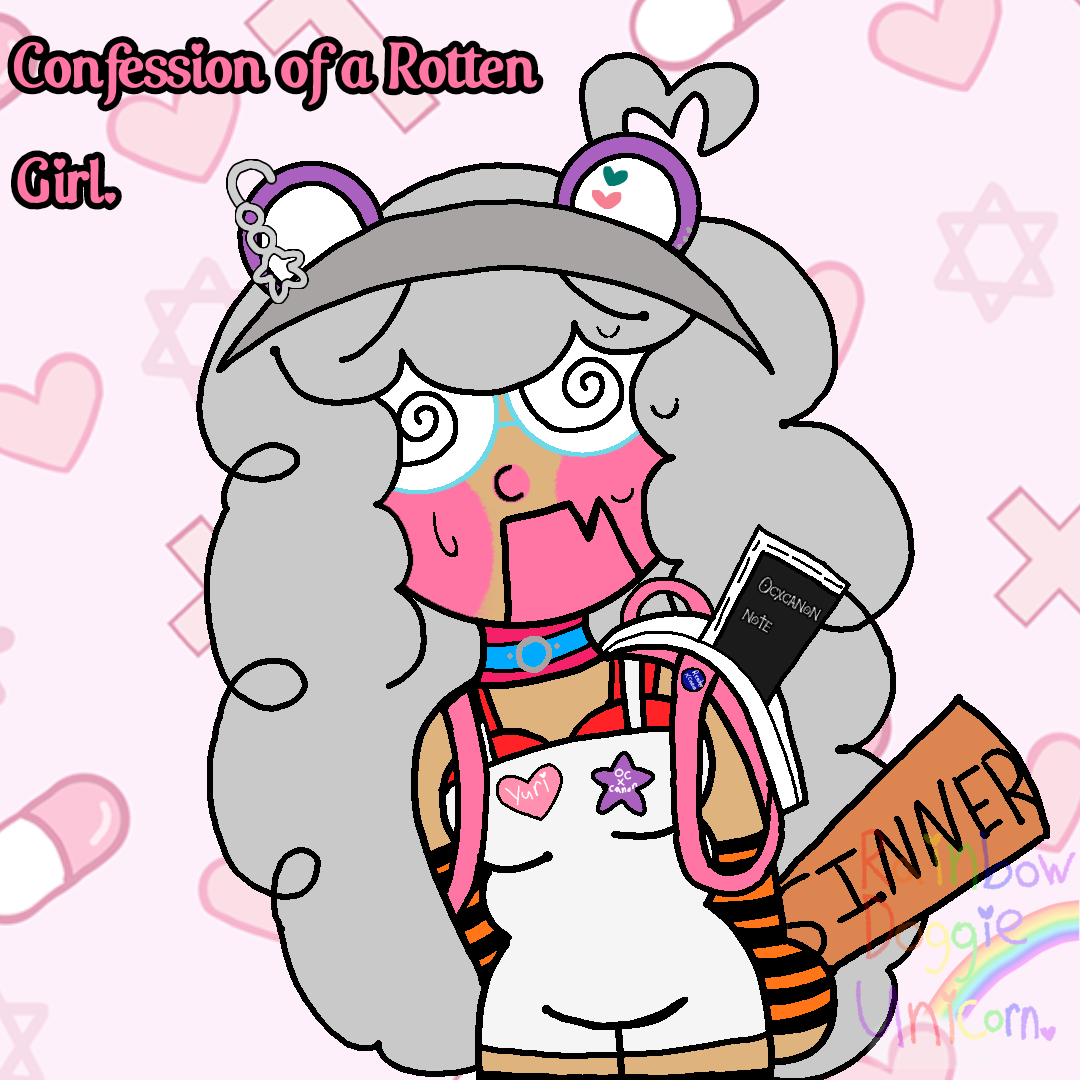 Confession of a Rotten Girl by @RainbowDoggieUnicorn – Sheezy.Art